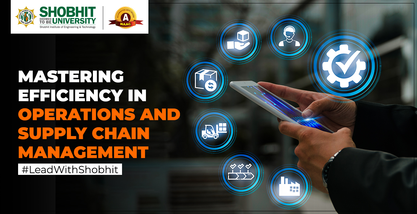 Operations & Supply Chain Management Blog: Shobhit University